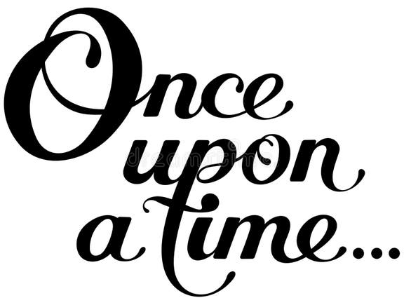 Once upon a Time - Custom Calligraphy Text Stock Vector - Illustration ...