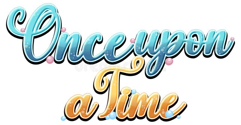 Once upon a Time Text for Banner Design Stock Vector - Illustration of ...