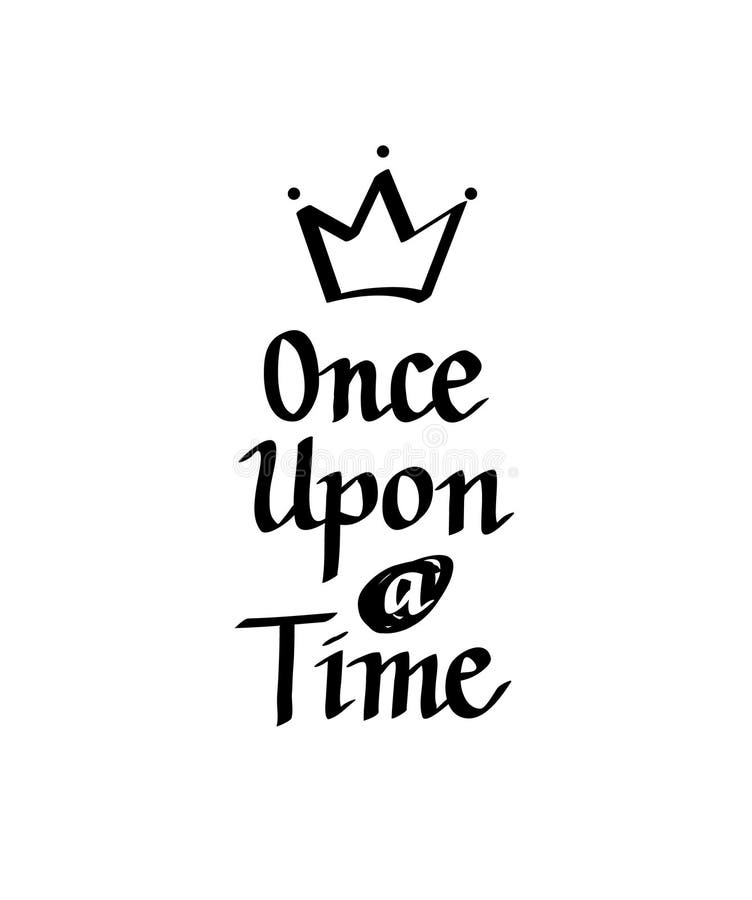 Once upon a Time Vector Calligraphy Stock Vector - Illustration of ...