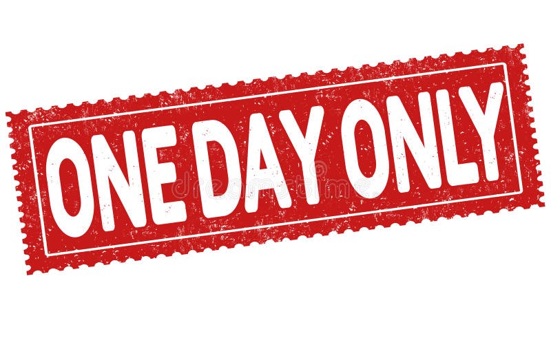 One Day only Grunge Rubber Stamp Stock Vector - Illustration of ...