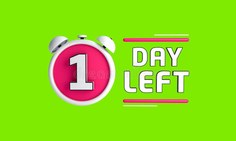 One Day Left. Left Days Countdown Banner in 3D. Sales Time Count Stock ...
