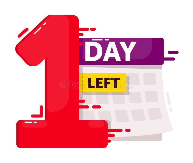 One Day Left Stock Illustrations – 2,417 One Day Left Stock ... One Day Left Stock Illustrations – 2,417 One Day Left Stock ...