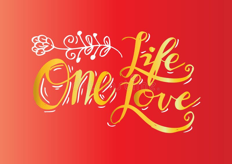 One life, one love stock illustration. Illustration of lettering - 87707182