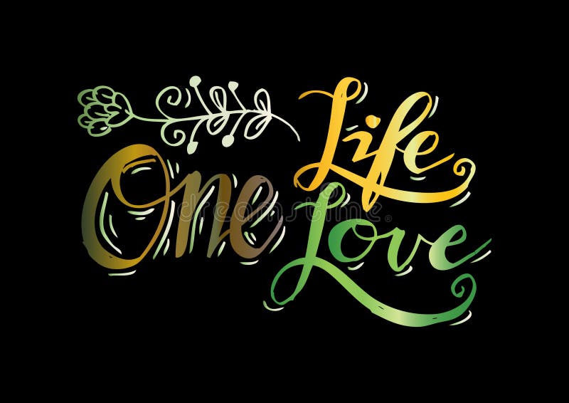 One life, one love stock illustration. Illustration of brush - 87707223