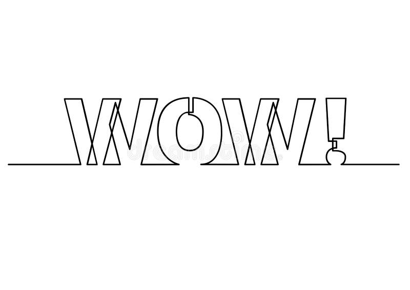One Line Drawing of Phrase - Wow Stock Vector - Illustration of phrase ...