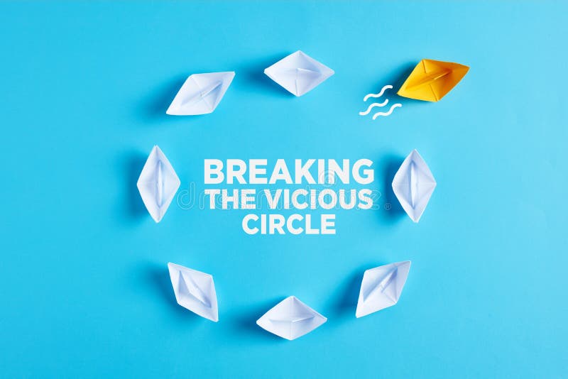 One Paper Boat Breaks the Vicious Circle. Breaking the Vicious Circle ...