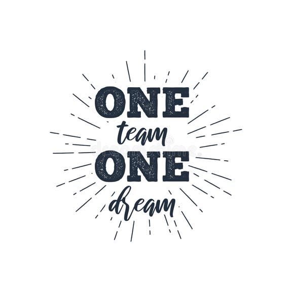 One Team One Dream Slogan, Vector Illustration Stock Vector ...
