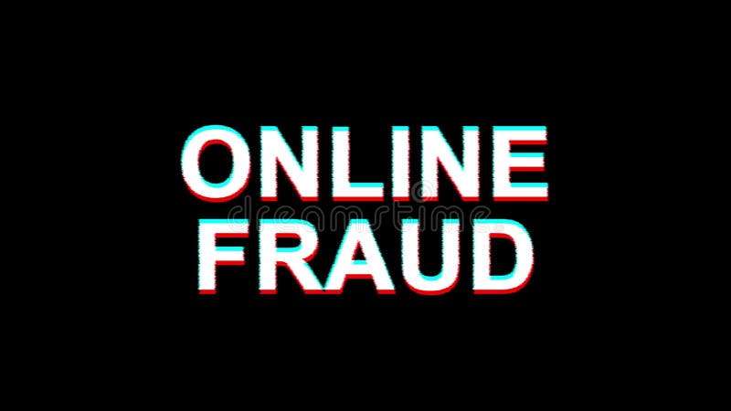 Online Fraud Text Digital Noise Twitch Glitch Distortion Effect Error ... Online Fraud Text Digital Noise Twitch Glitch Distortion Effect Error ...