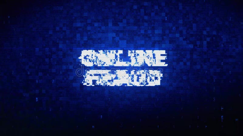 Online Fraud Text Digital Noise Twitch Glitch Distortion Effect Error ... Online Fraud Text Digital Noise Twitch Glitch Distortion Effect Error ...