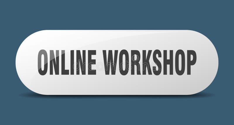 Online Workshop Button. Sticker. Banner. Rounded Glass Sign Stock ...