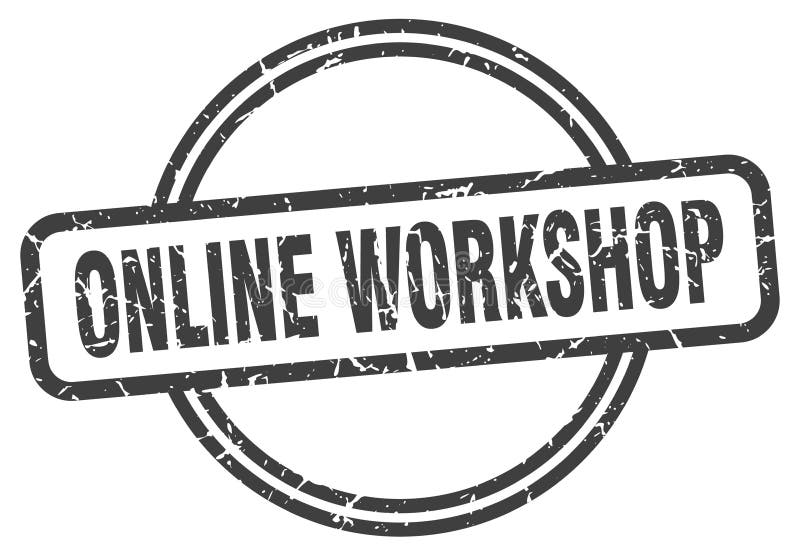 Online Workshop Stamp. Online Workshop Round Vintage Grunge Label Stock ...