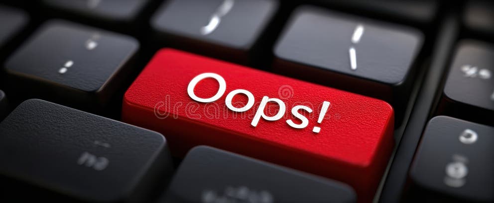 The Oops! Button on a Modern Computer Keyboard Displaying Error Message ...