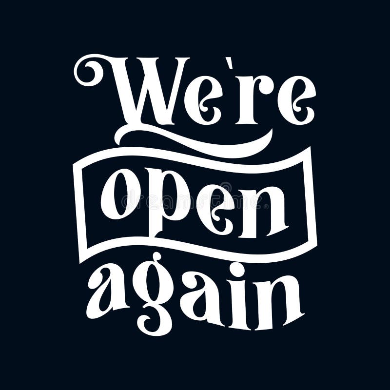 We are Open Again. Stylish Typography Design Stock Vector ...