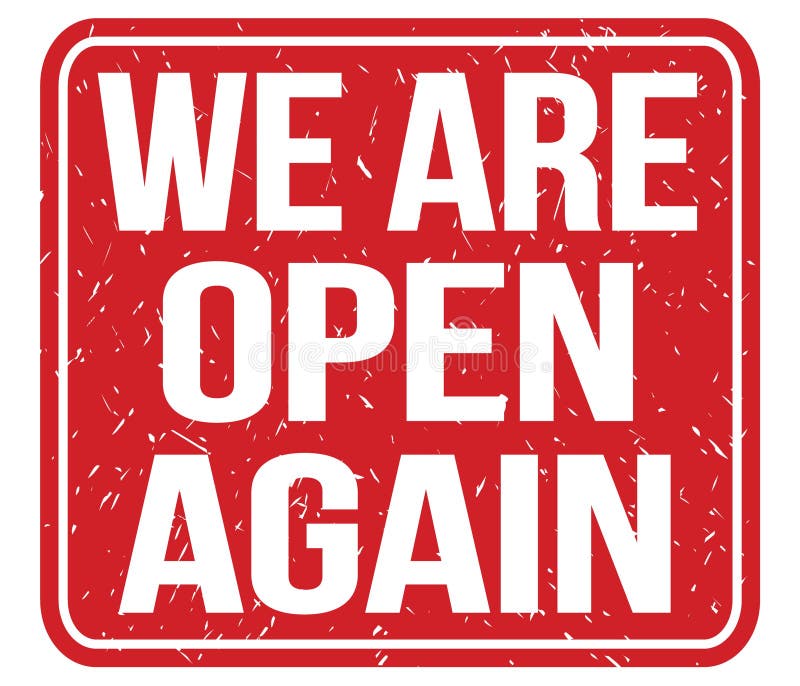 We are OPEN AGAIN, Text Written on Red Stamp Sign Stock Illustration ...