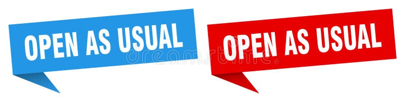 Open As Usual Banner. Open As Usual Speech Bubble Label Set Stock ...