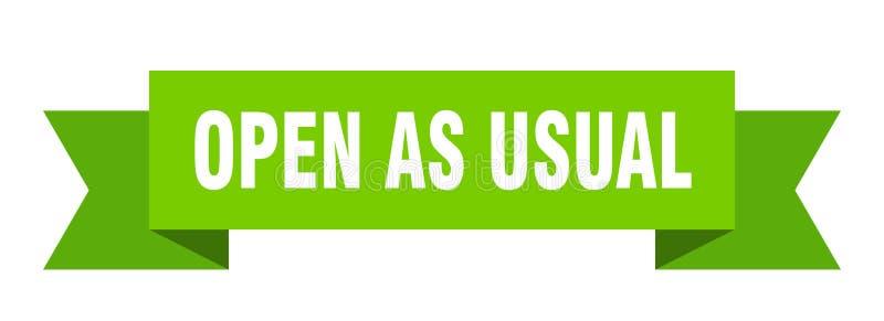 Open As Usual Ribbon. Open As Usual Isolated Band Sign Stock Vector ...