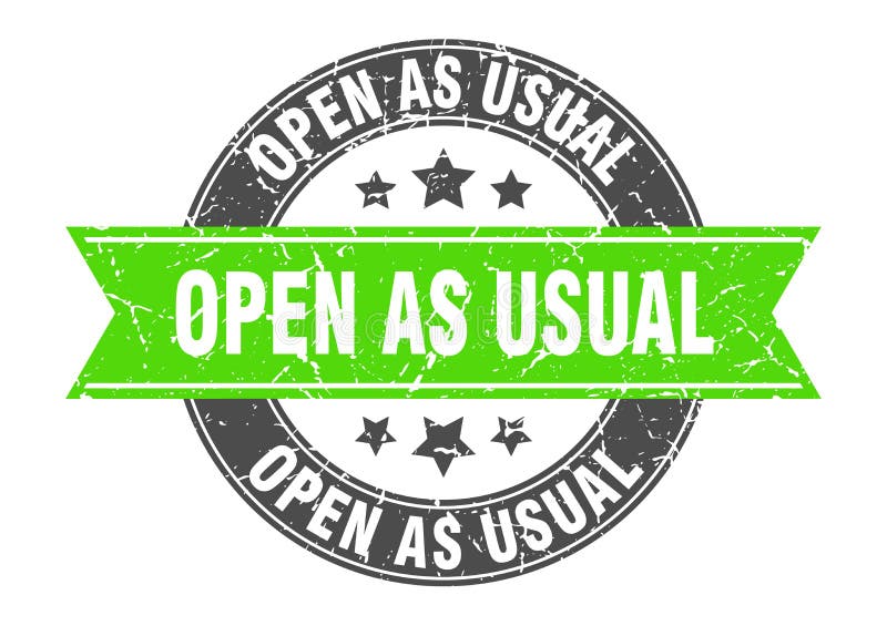 Open As Usual Round Stamp with Ribbon. Label Sign Stock Vector ...