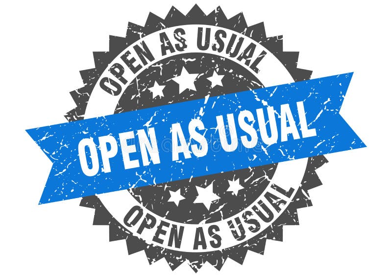Open As Usual Stamp. Open As Usual Grunge Round Sign Stock Vector ...