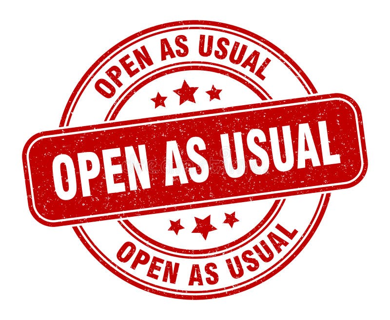 Open As Usual Stamp. Open As Usual Label. Round Grunge Sign Stock ...