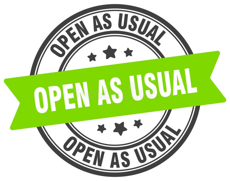 Open As Usual Stamp. Open As Usual Label on Transparent Background ...
