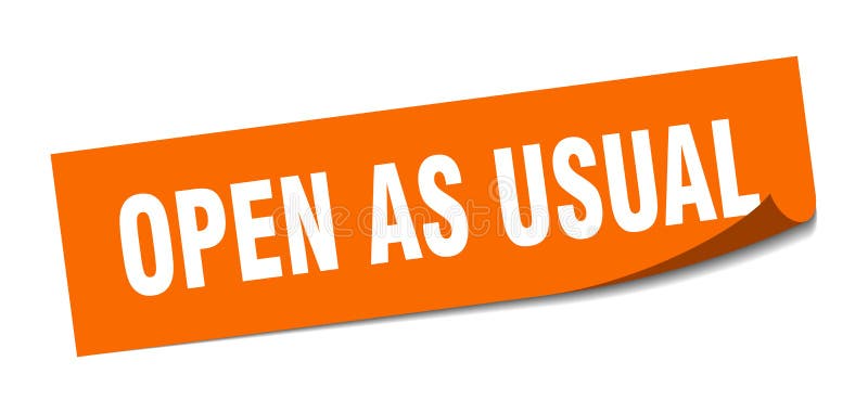 Open As Usual Sticker. Square Isolated Label Sign. Peeler Stock Vector ...