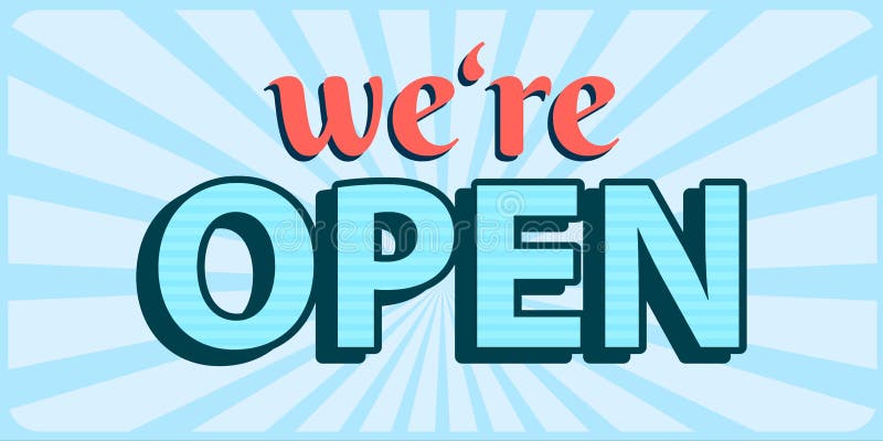 We are Open Banner, Sing in Retro Style. Typography. Vector ...