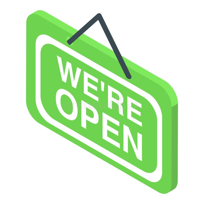 We are Open Board Sticker Icon Isometric Vector. Street Shop Stock Vector - Illustration of ...