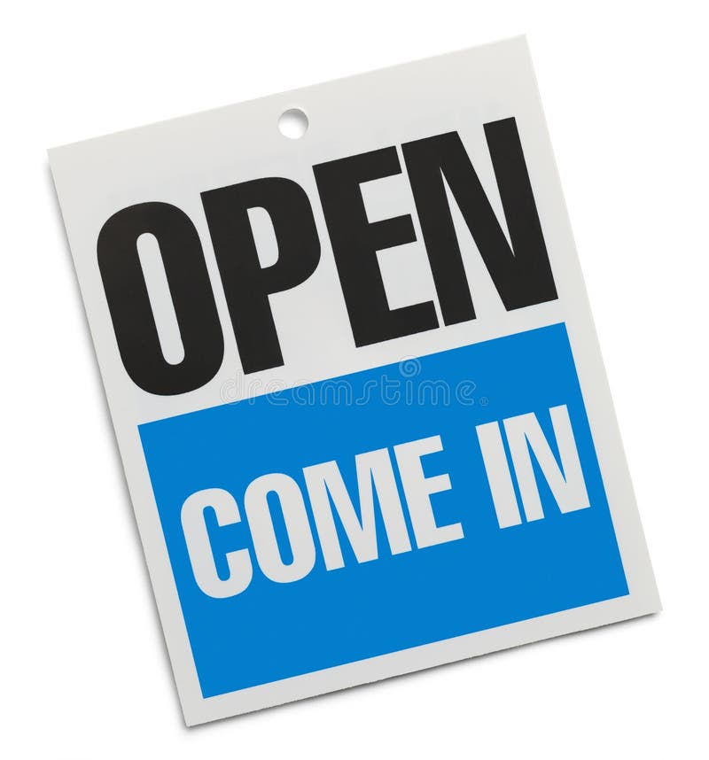 Open Come in Sign stock image. Image of close, hours - 47794627