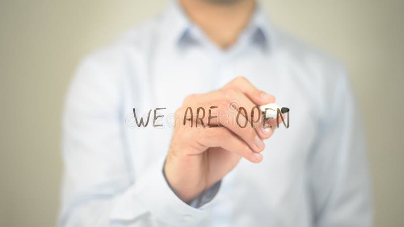 We are Open, Man Writing on Transparent Screen Stock Image - Image of ...