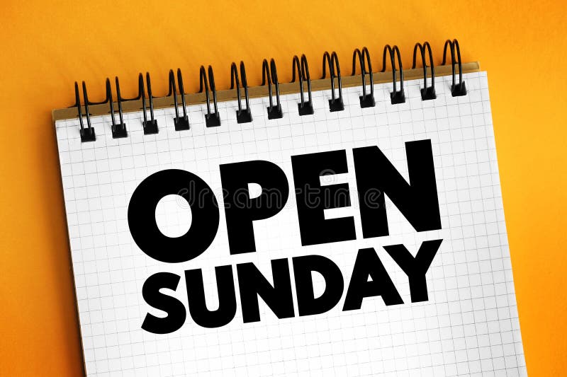 OPEN SUNDAY Text Concept for Presentations and Reports Stock Image ...