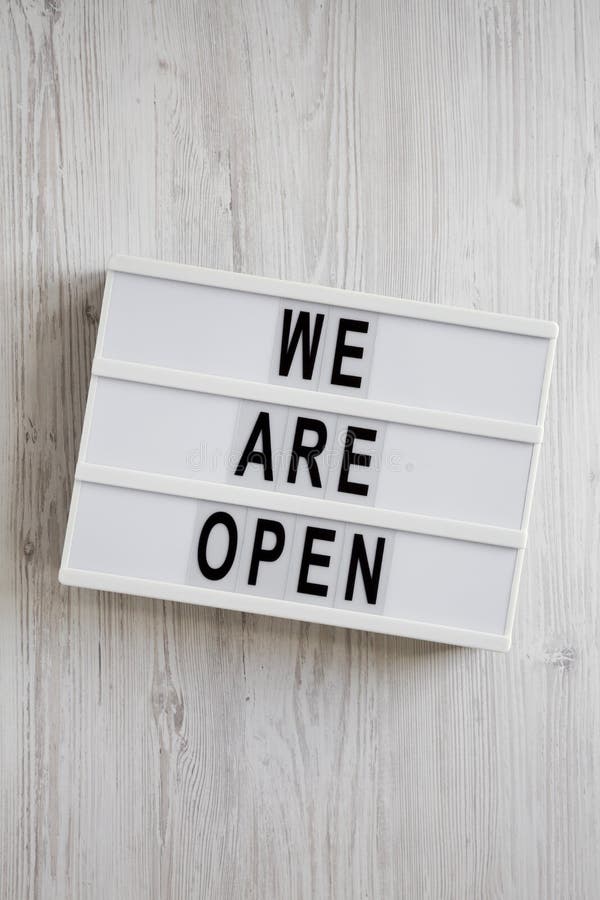 `we are Open` Text on a Lightbox, Top View. Flat Lay, Overhead, from ...