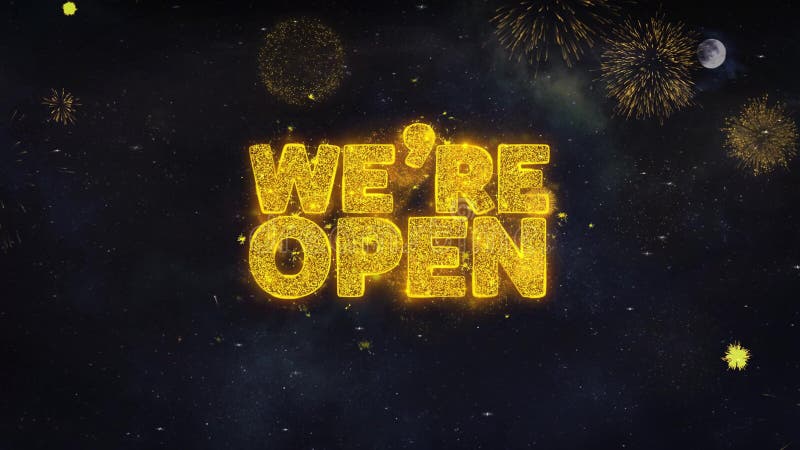 We are Open Text Wishes Reveal from Firework Particles Greeting Card ...