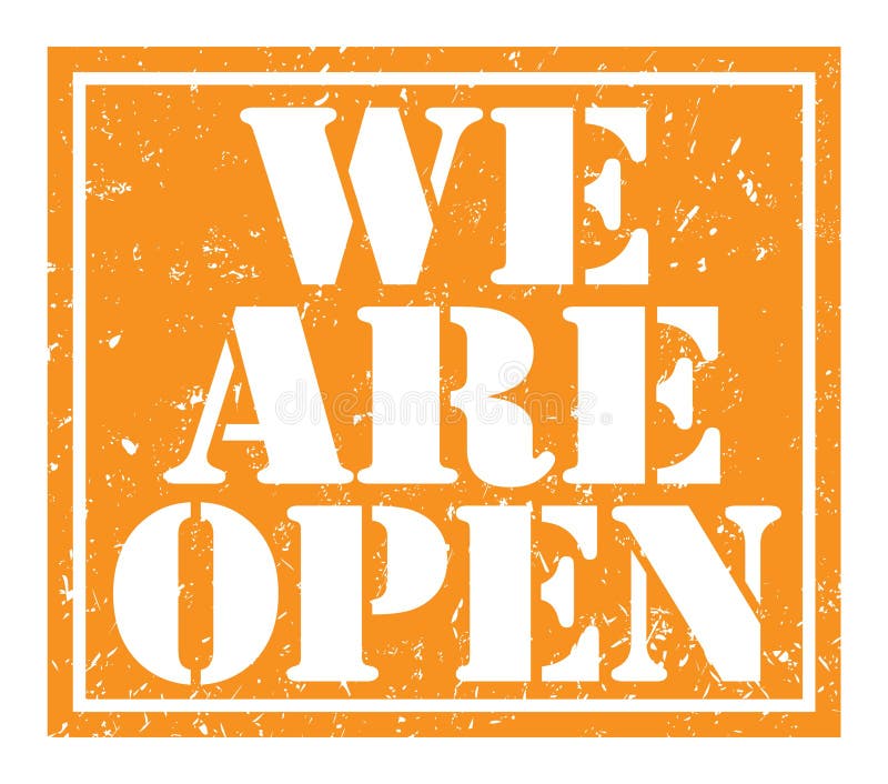 We are OPEN, Text Written on Orange Stamp Sign Stock Illustration ...