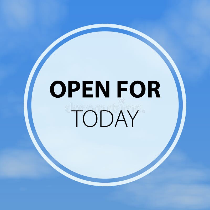 Open for today on cloudy stock illustration. Illustration of opening ...