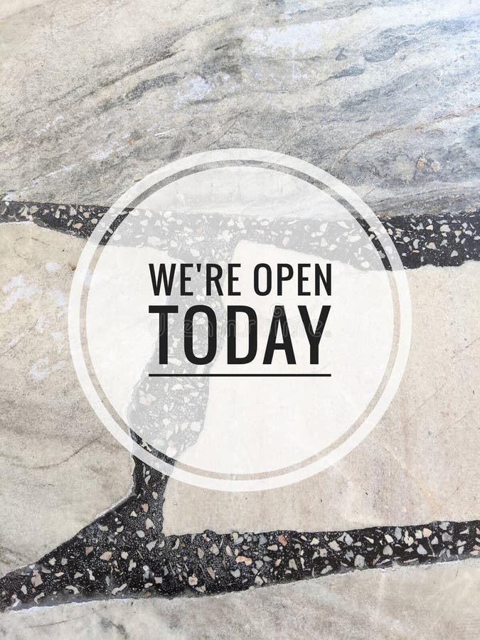 We are open today signage stock image. Image of label - 267895465