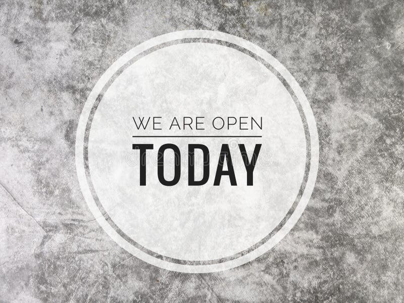 We are Open Today Signage with Background Stock Image - Image of grain ...