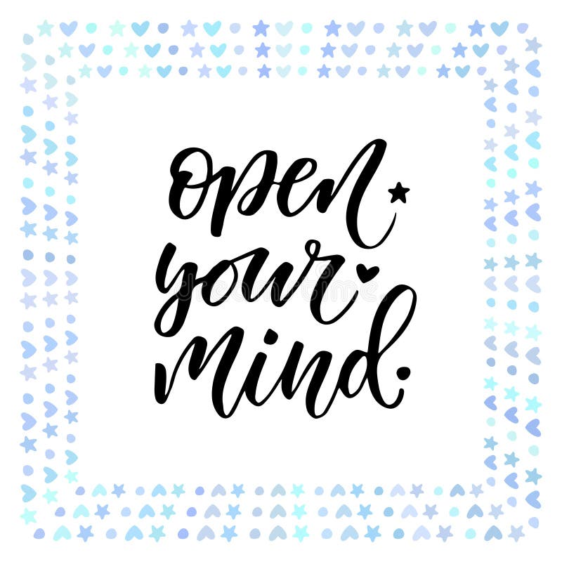Open Your Mind. Motivation Text. Stock Vector - Illustration of ...