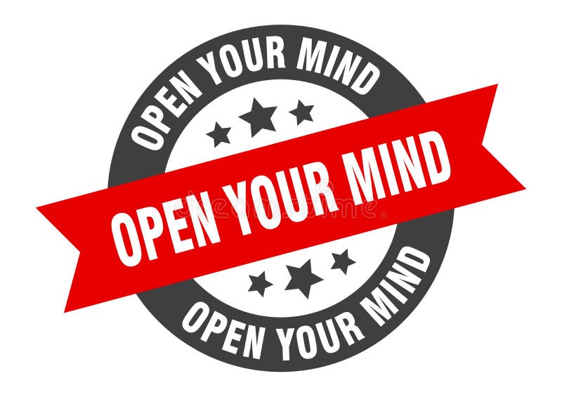 Open Your Mind Sign. Open Your Mind Round Ribbon Sticker Stock Vector ...