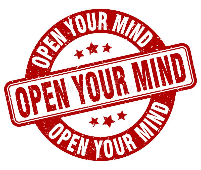 Open Your Mind Stamp. Open Your Mind Label. Round Grunge Sign Stock Vector - Illustration of ...
