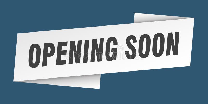 Opening Soon Banner Template. Opening Soon Ribbon Label Stock Vector ...