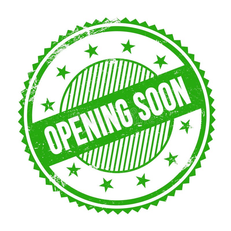 OPENING SOON Text Written on Green Grungy Round Stamp Stock ...