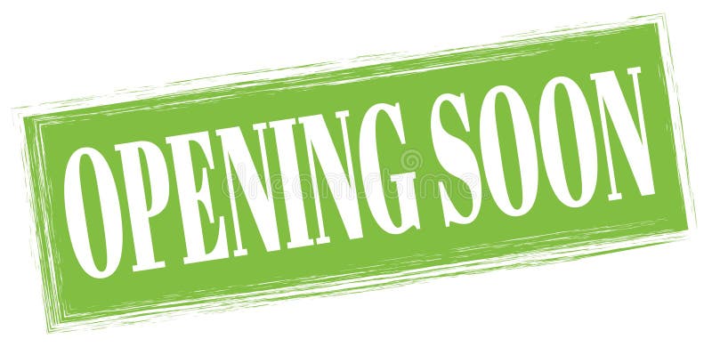 OPENING SOON Text Written on Green Stamp Sign Stock Illustration ...