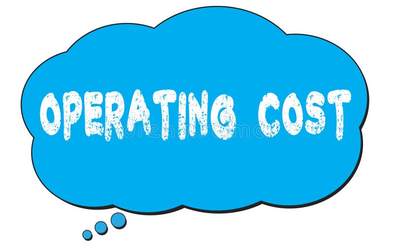 OPERATING COST Text Written on a Blue Thought Bubble Stock Illustration ...
