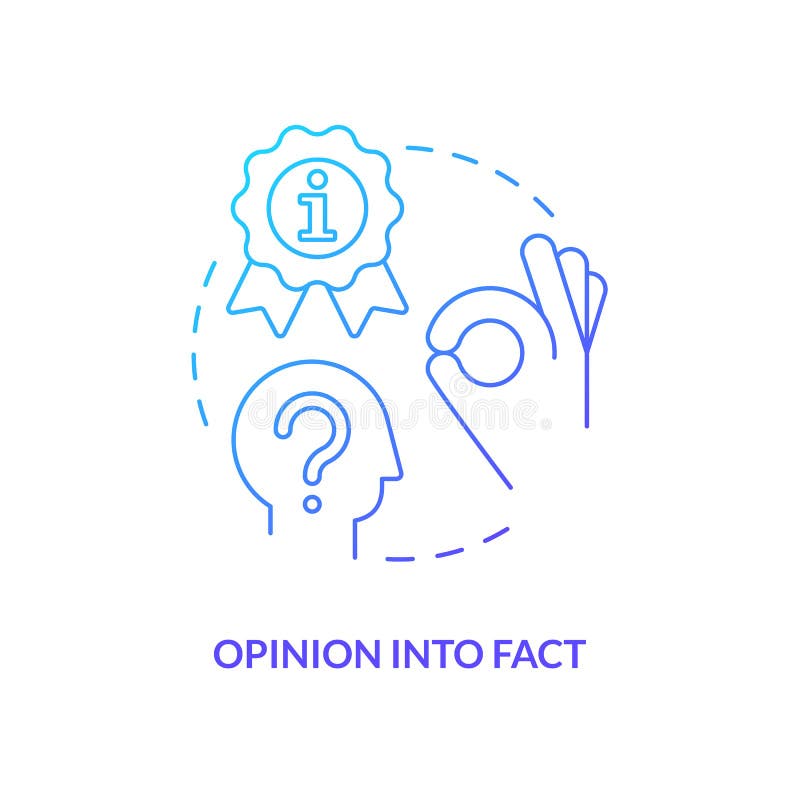 Opinion into Fact Blue Gradient Concept Icon Stock Illustration ...