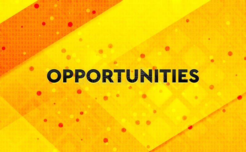 Opportunities Abstract Digital Banner Yellow Background Stock ...