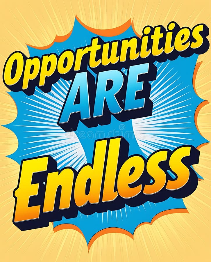 Opportunities are Endless a Motivational Comic Book Style Image Stock ...