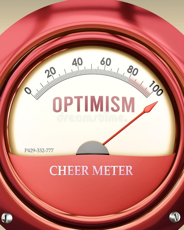 Optimism and Cheer Meter that is Hitting a Full Scale, Showing a Very ...