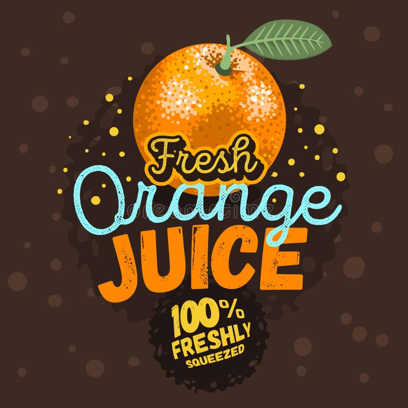 Orange Juice Typographic Design with an Orange with a Leaf Illus Stock ...