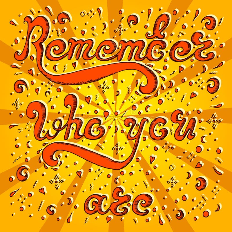 Orange Sketch Remember Who You are Stock Vector - Illustration of ...