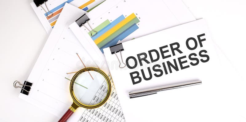 ORDER of BUSINESS , Text on White Paper on the Light Background with ...